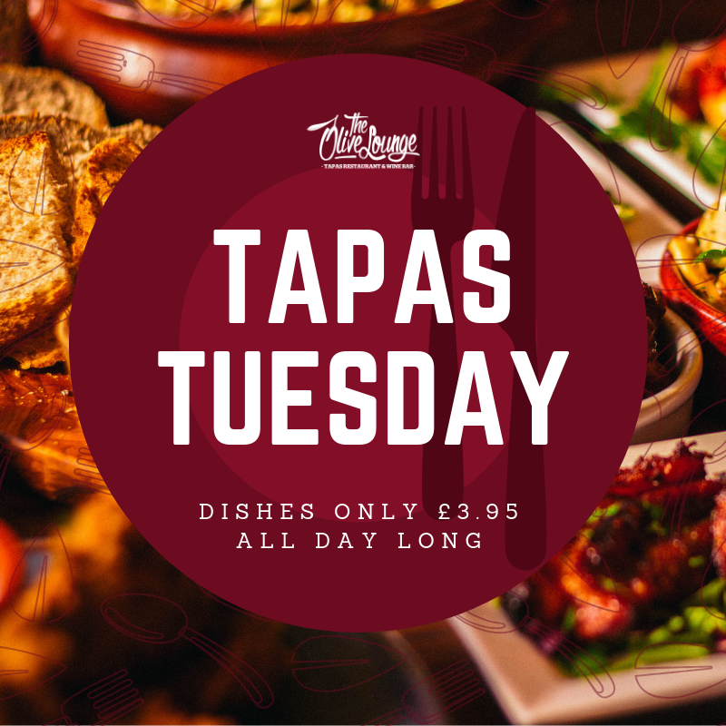Tapas Tuesdays - The Olive Lounge